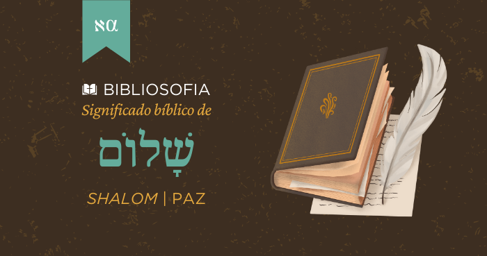 ¿Qué significa Shalom en la Biblia? - Bibliosofia
